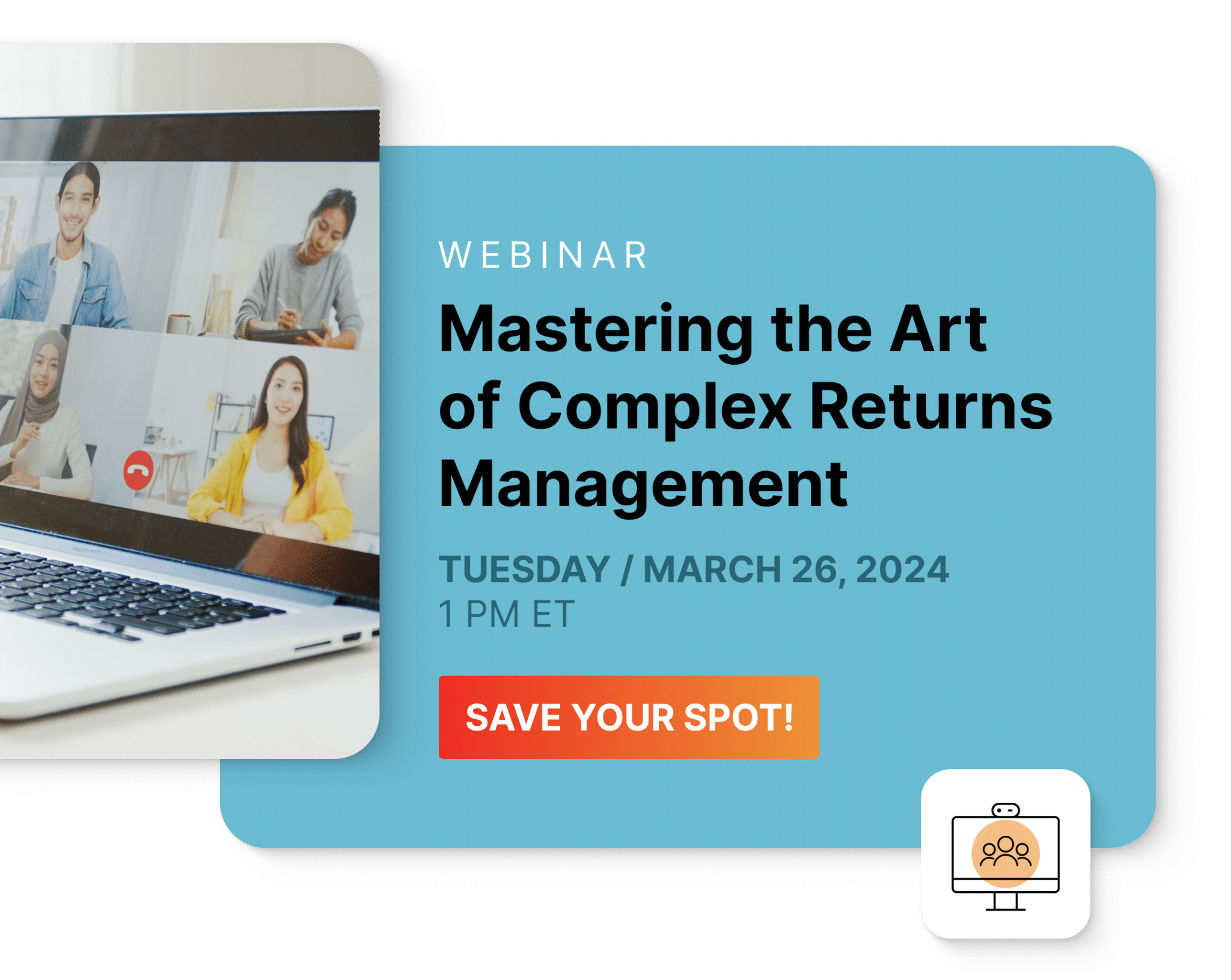 Webinar: Mastering the Art of Complex Returns Management - ReverseLogix