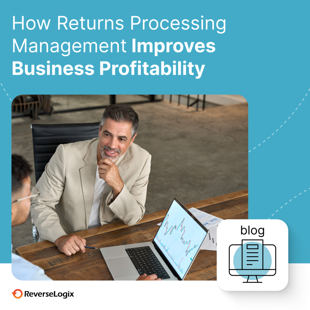 Returns Processing Management: Improve Profitability