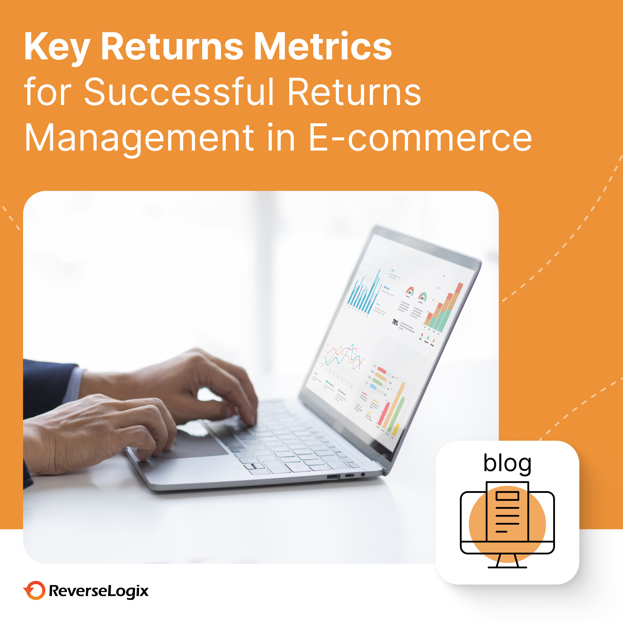 Returns Metrics: Returns Management Data for E-Commerce