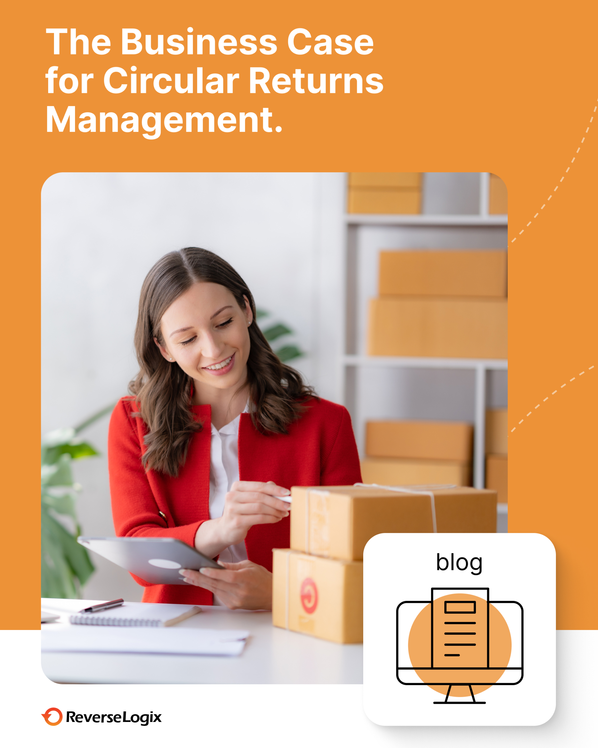 The Business Case for Circular Returns Management - ReverseLogix