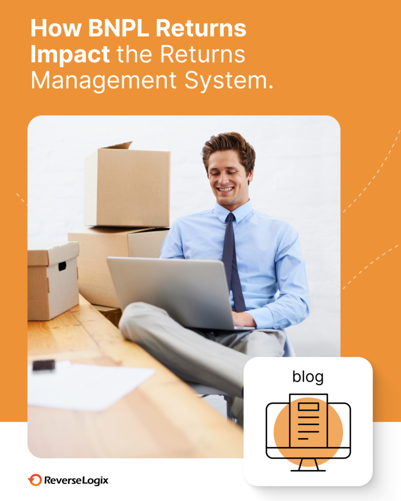 How BNPL Returns Impact the Returns Management System - ReverseLogix