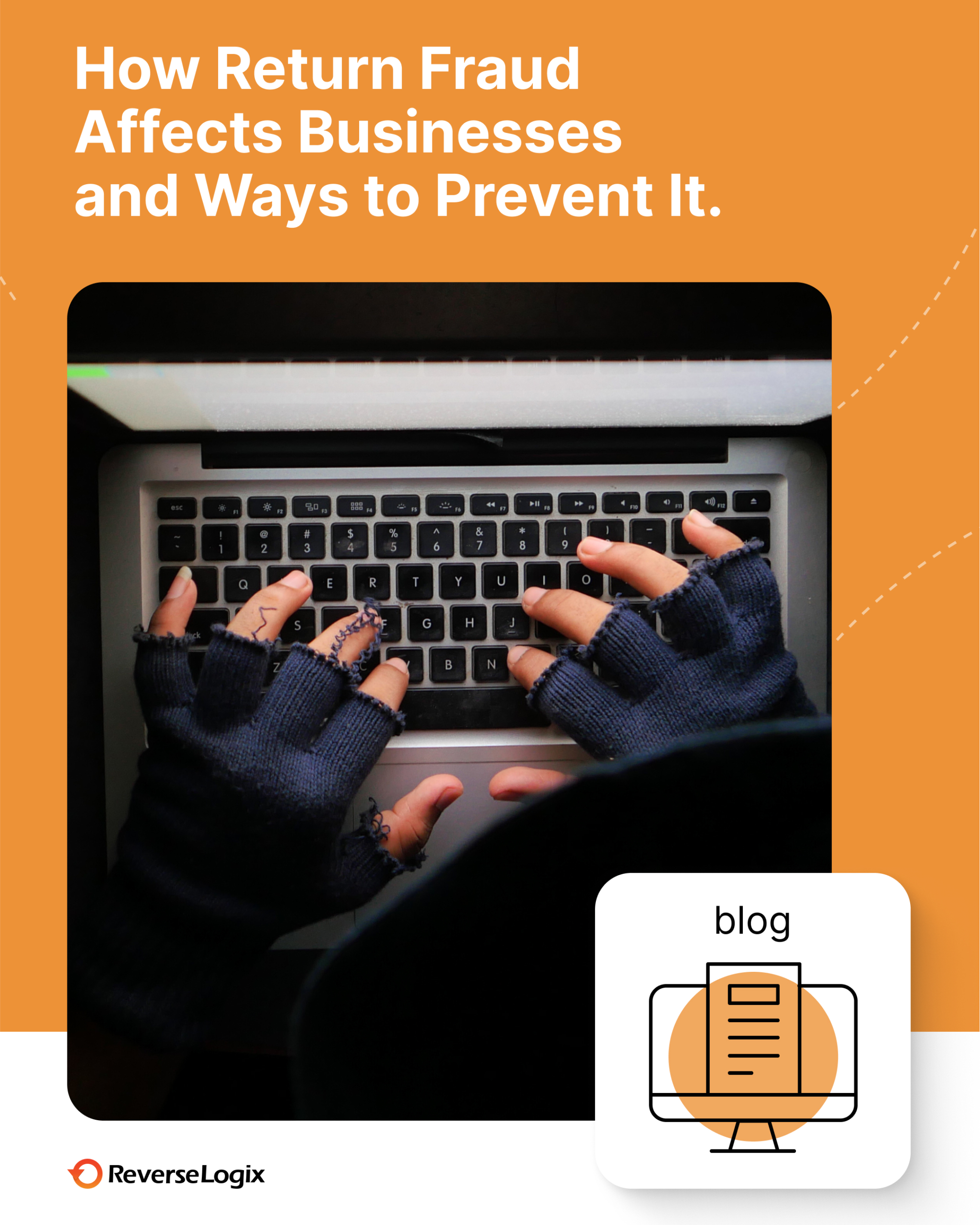 Return Fraud: How It Hurts Businesses & Ways to Prevent It