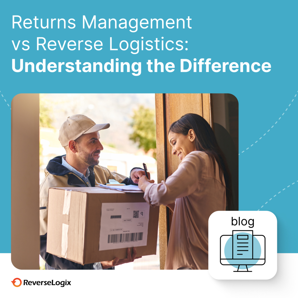 Returns Management vs Reverse Logistics: The Differences